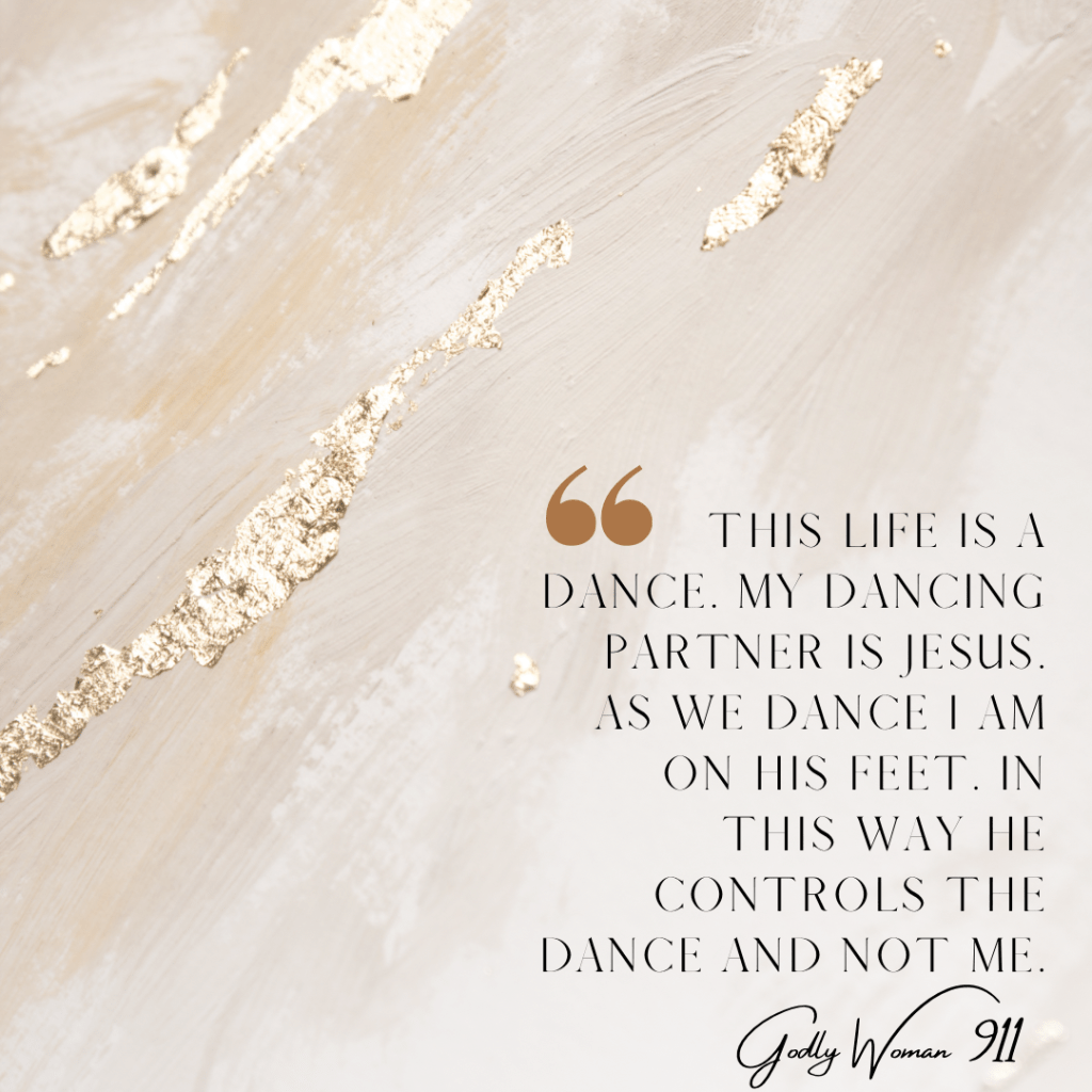 Choose your dancing partner well - Godly woman 911